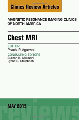 【预订】Chest MRI, An Issue of Magnetic Resonance Imaging Clinics of North America