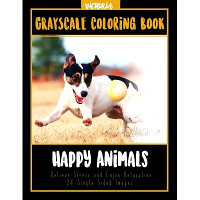 预订 Happy Animals Grayscale Coloring Book: Relieve Stress and Enjoy Relaxation 24 Single Sided Images: 9781544046839