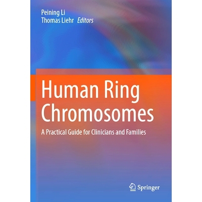 预订 Human Ring Chromosomes: A Practical Guide for Clinicians and Families: 9783031475320