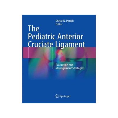 预订 The Pediatric Anterior Cruciate Ligament
