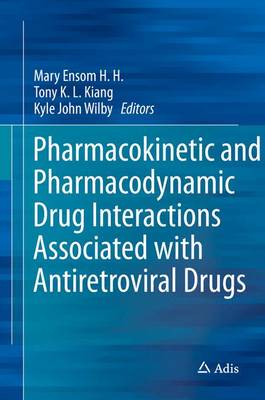 【预订】Pharmacokinetic and Pharmacodynamic Drug Interactions Associated with Antiretroviral Drugs