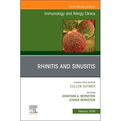 预订 Rhinitis and Sinusitis, An Issue of Immunology and Allergy Clinics of North America 鼻炎与鼻窦炎：《北美免疫与过敏