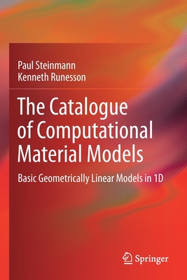 【预订】The Catalogue of Computational Material Models: Basic Geometrically Linear Models in 1D 9783030636869