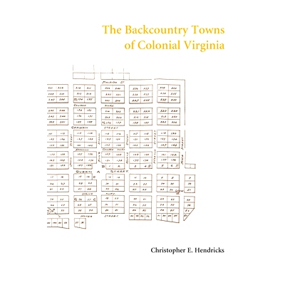 预订 The Backcountry Towns of Colonial Virginia: 9781621903093