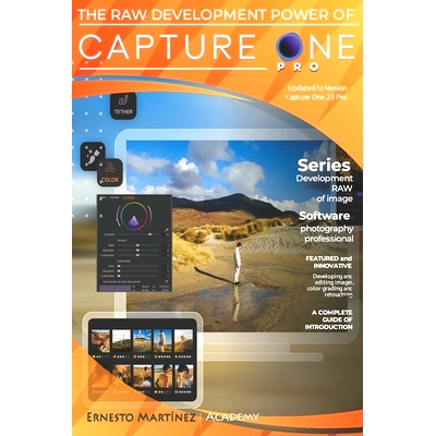 预订 The Raw Development Power of Capture One: The superiority of RAW development: 9798359573672
