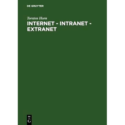 预订 Internet - Intranet - Extranet: Potentiale im Unternehmen: 9783486251296