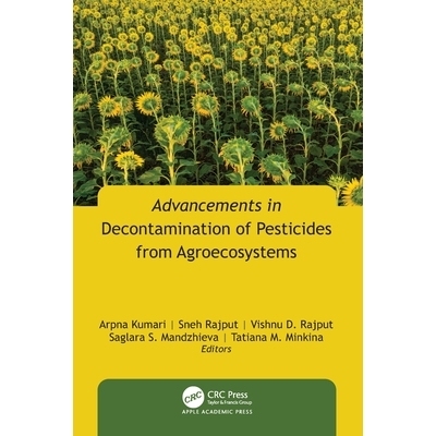 预订 Advancements in Decontamination of Pesticides from Agroecosystems 源自农业生态系统的农药净化进展: 9781774918104