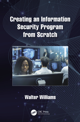 【预订】Creating an Information Security Program from Scratch 9780367554651