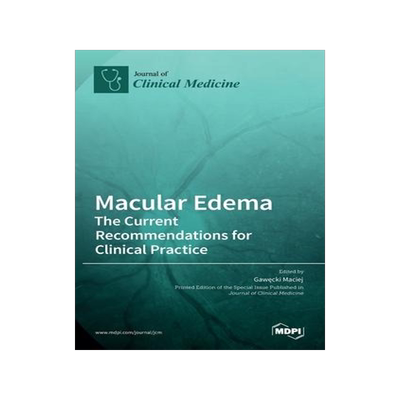 [预订]Macular Edema: The Current Recommendations for Clinical Practice 9783036532578