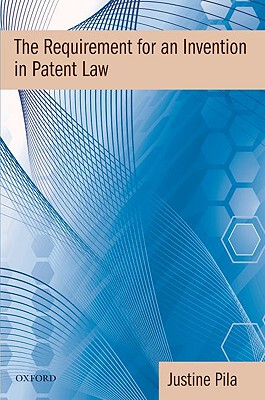 【预订】The Requirement for an Invention in Patent Law