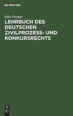 【预订】Lehrbuch des deutschen Zivilprozeß- und Konkursrechts 9783111170183