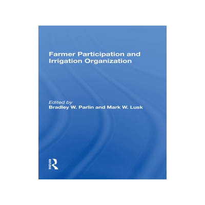 [预订]Farmer Participation And Irrigation Organization 9780367169480
