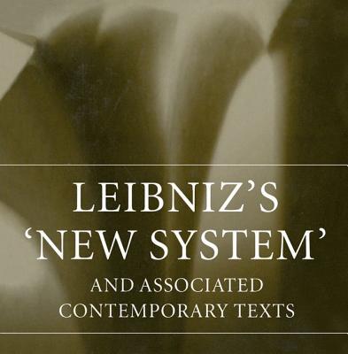 【预订】Leibniz’s ’New System’ and Associated Contemporary Texts