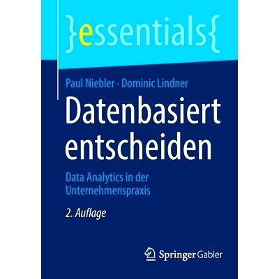 预订 Datenbasiert entscheiden: Data Analytics in der Unternehmenspraxis: 9783658394592