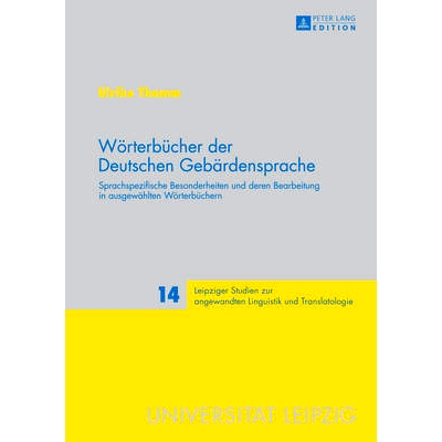 预订 Wörterbücher der Deutschen Gebärdensprache: Sprachspezifische Besonderheiten und deren Bearbeitung in ausgewähl
