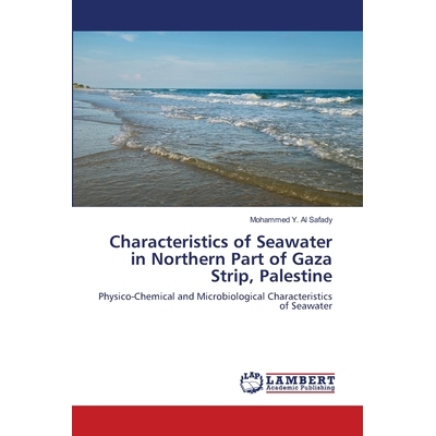 预订 Characteristics of Seawater in Northern Part of Gaza Strip, Palestine: Physico-Chemical and Microbiological Charact