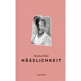 预订 丑陋 2024德国美书文学类 Moshtari Hilal 德文原版 Hässlichkeit