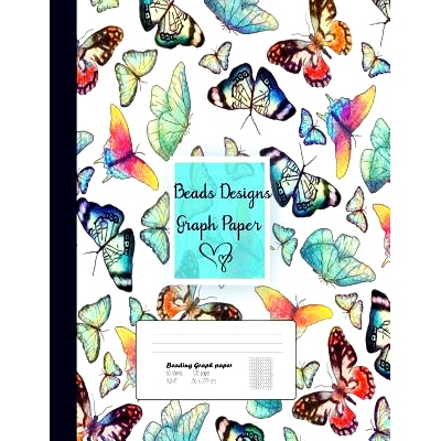 预订 Beads Designs Graph Paper: Graph Paper for Bead Pattern, Jewelry Pattern Designs Your Favorite/ Loomed Bead Project