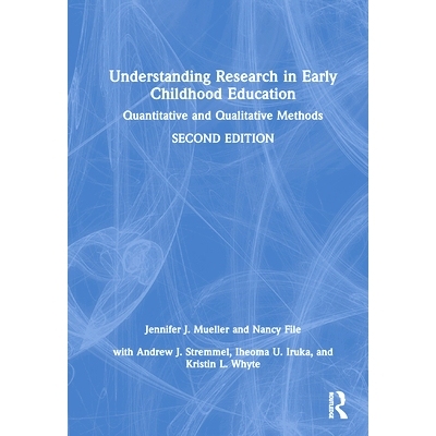 预订 Understanding Research in Early Childhood Education: Quantitative and Qualitative Methods 解读儿童早期教育的研究：