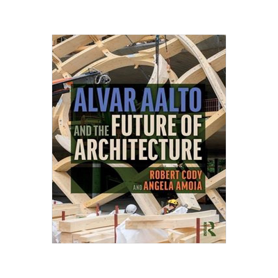 [预订]Alvar Aalto and the Future of Architecture 9780367749736
