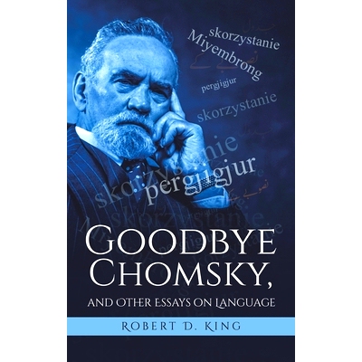 预订 Goodbye Chomsky, and Other Essays on Language: 9781645759539