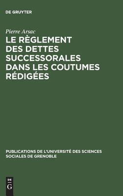 【预订】Le règlement des dettes successorales dans les coutumes rédigées 9783110994858