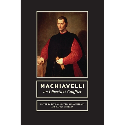 预订 Machiavelli on Liberty and Conflict 马基雅维利论自由与冲突: 9780226429304