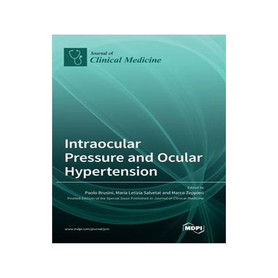 [预订]Intraocular Pressure and Ocular Hypertension 9783036551005