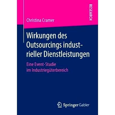 预订 Wirkungen des Outsourcings industrieller Dienstleistungen: Eine Event-Studie im Industriegüterbereich: 97836582167