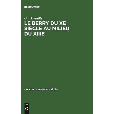 预订 Le Berry du Xe siècle au milieu du XIIIe: Étude politique, religieuse, sociale, et économique: 9783111251721