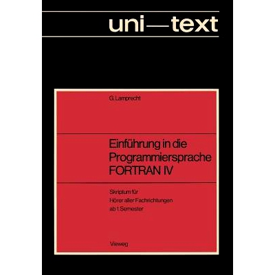 预订 Einführung in die Programmiersprache FORTRAN IV: Anleitung zum Selbstudium Skriptum für Hörer aller Fachrichtung