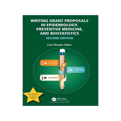 [预订]Writing Grant Proposals in Epidemiology, Preventive Medicine, and Biostatistics 9780367725303