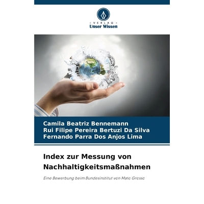 预订 Index zur Messung von Nachhaltigkeitsmaßnahmen: Eine Bewerbung beim Bundesinstitut von Mato Grosso. DE: 9786209161