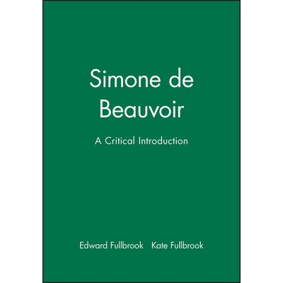预订 Simone De Beauvoir: A Critical Introduction 西蒙娜·德波伏娃：批判导论: 9780745612027