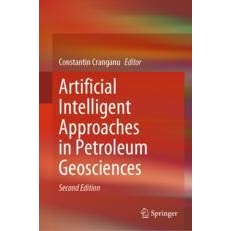 预订 Artificial Intelligent Approaches in Petroleum Geosciences 石油地球科学的人工智能方法 第2版 9783031527142