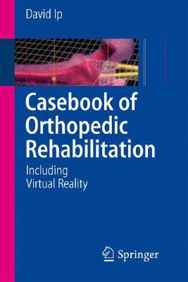 【预订】Casebook of Orthopedic Rehabilitation