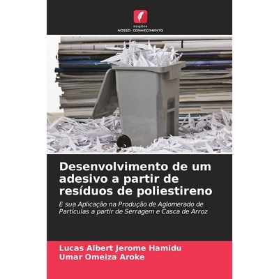 预订 Desenvolvimento de um adesivo a partir de resíduos de poliestireno: E sua Aplicação na Produção de Aglomerado