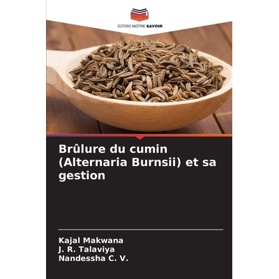 预订 Brûlure du cumin (Alternaria Burnsii) et sa gestion: DE: 9786209267383