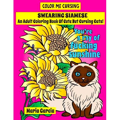 预订 Swearing Siamese: An Adult Coloring Book Of Cute But Cursing Siamese Cats: 9781976297137