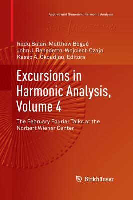 【预订】Excursions in Harmonic Analysis, Volume 4