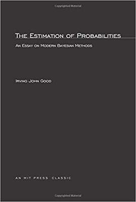 【预订】The Estimation of Probabilities: An Essay on Modern Bayesian Methods