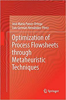 【预售】Optimization of Process Flowsheets Through Metaheuristic Techniques