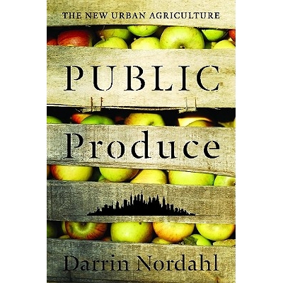 预订 Public Produce: The New Urban Agriculture 公众产出: 新的都市农业: 9781597265881