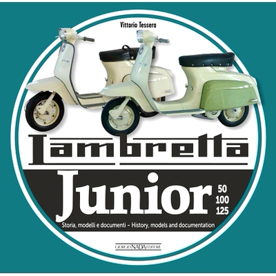 预订 Lambretta Junior 50, 100, 125: Storia Modelli E Documenti/History, Models and Documents: 9788879119023
