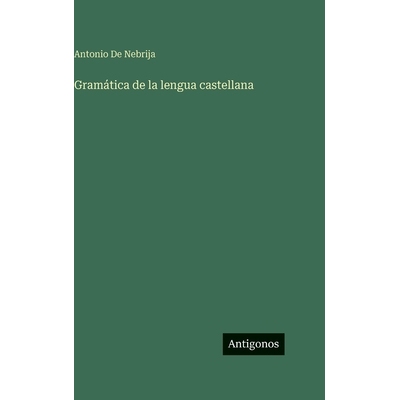 预订 Gramática de la lengua castellana: 9783563628188