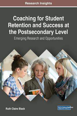 【预订】Coaching for Student Retention and Success at the Postsecondary Level