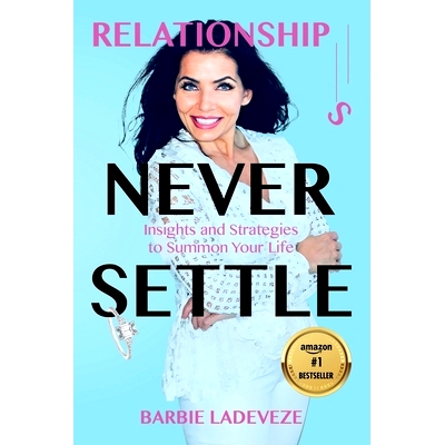 预订 Relationships Never Settle: Insights and Strategies to Summon Your Life: 9798861326711