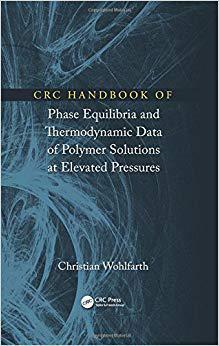 【预售】CRC Handbook of Phase Equilibria and Thermodynamic Data of Polymer Solutions at Elevated Pressures