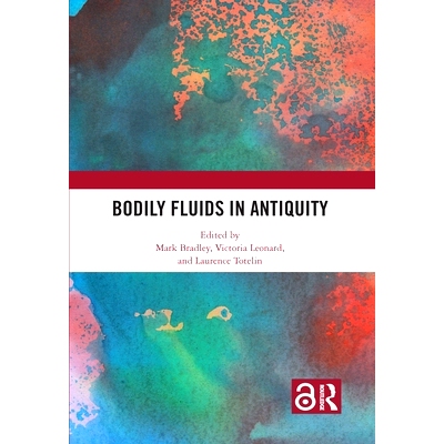 预订 Bodily Fluids in Antiquity 古代体液: 9781138343726