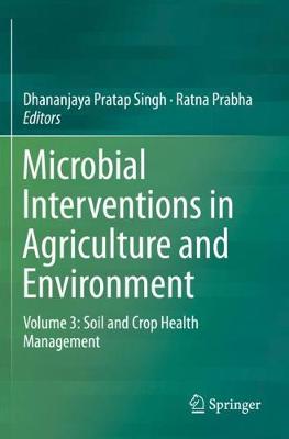 【预订】Microbial Interventions in Agriculture and Environment: Volume 3: Soil and Crop Health Management